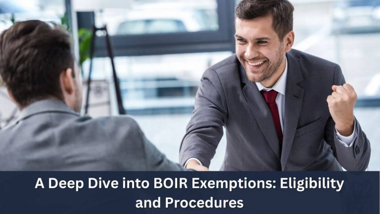 A Deep Dive into BOIR Exemptions: Eligibility and Procedures